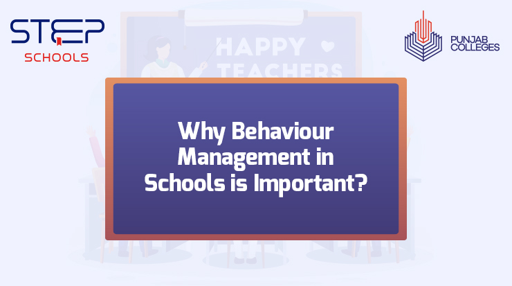 Why Behaviour Management in Schools is Important? - Step Schools