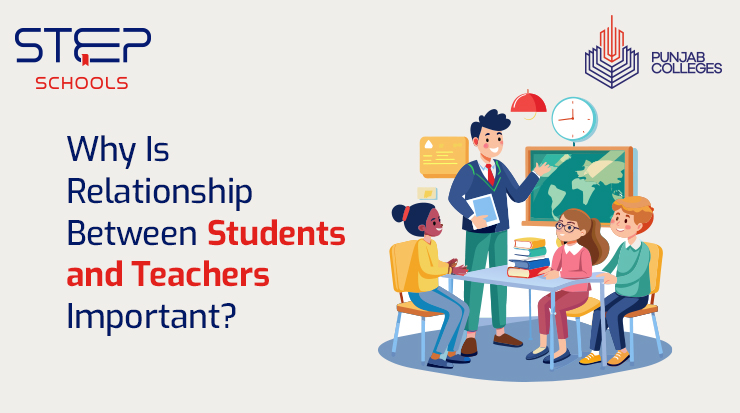 Why Is Relationship Between Students and Teachers Important? - Step Schools